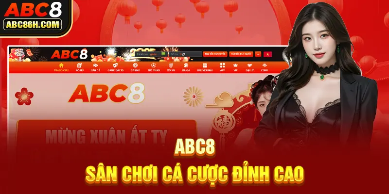 ABC8 🎖️ NHÀ CÁI ABC8 UY TÍN HÀNG ĐẦU CHÂU Á